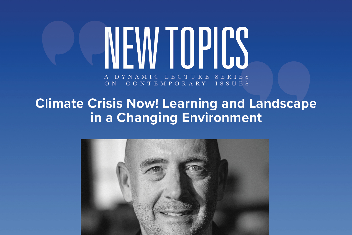 New Topics: Climate Crisis Now! Learning and Landscape in a Changing ...