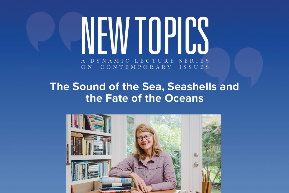 New Topics: The Sound of the Sea, Seashells and the Fate of the Oceans ...